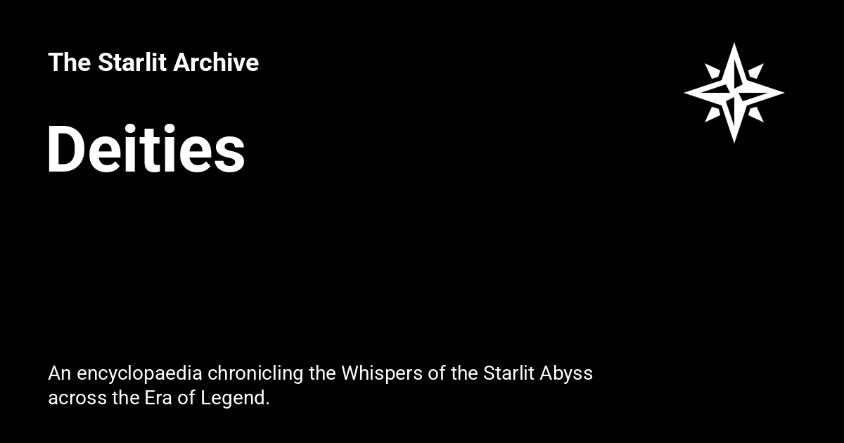 Deities - The Starlit Archive