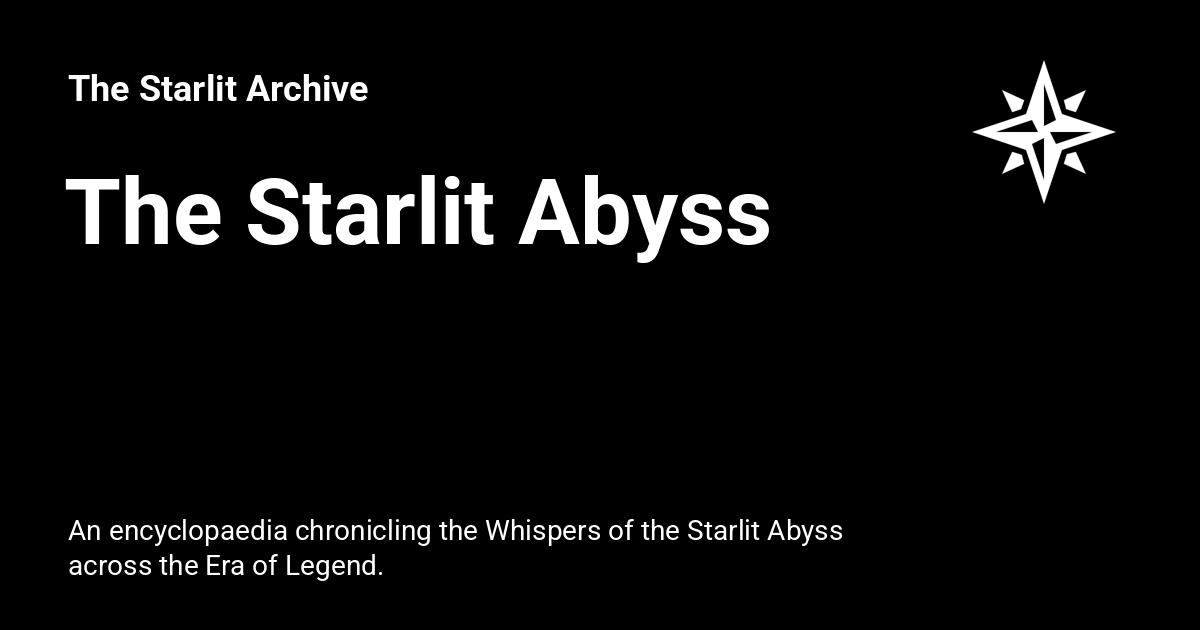The Starlit Abyss - The Starlit Archive